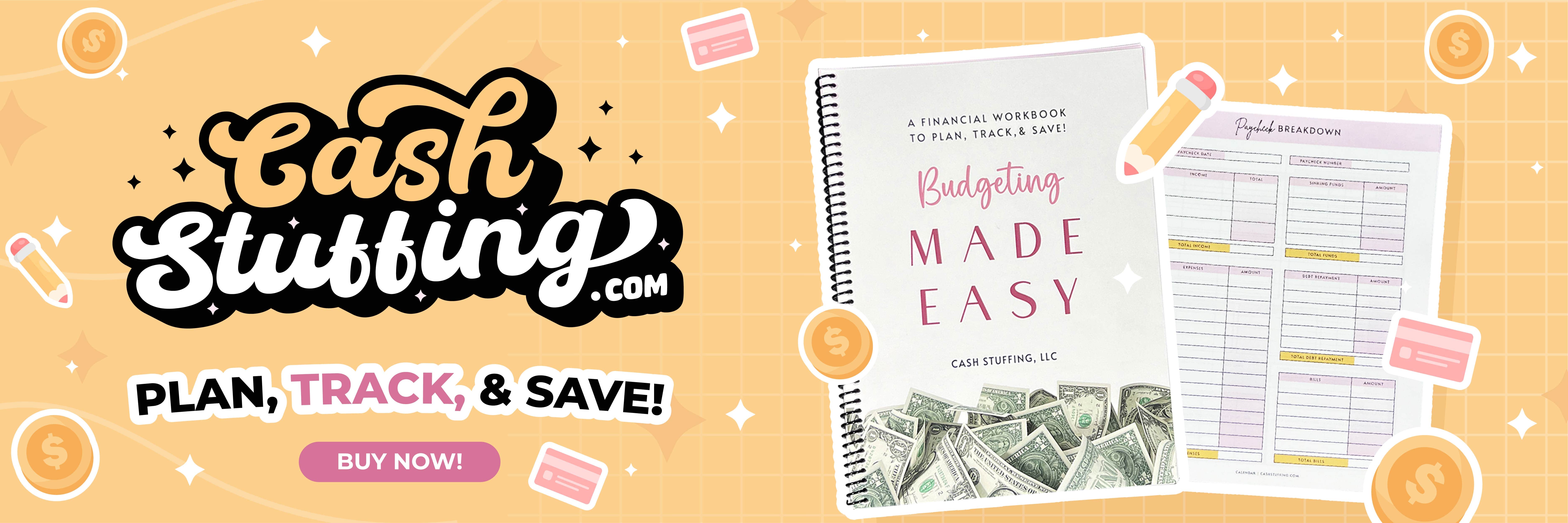 Cash Stuffing: Budgeting Tools to Save Money, Spend Smart, and Succeed